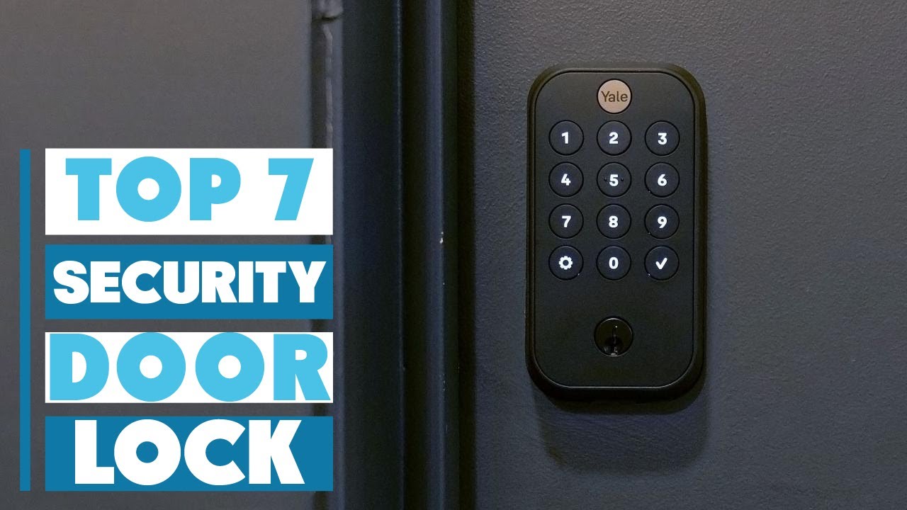 Top 7 Best Security Door Locks for Maximum Safety - YouTube