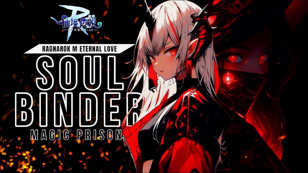 SOUL BINDER MAGIC PRISON【 GAMEPLAY 】RAGNAROK M: ETERNAL LOVE - YouTube