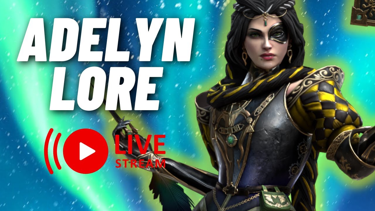 LIVE: Chronicler Adelyn [LORE] - RAID Shadow Legends - YouTube