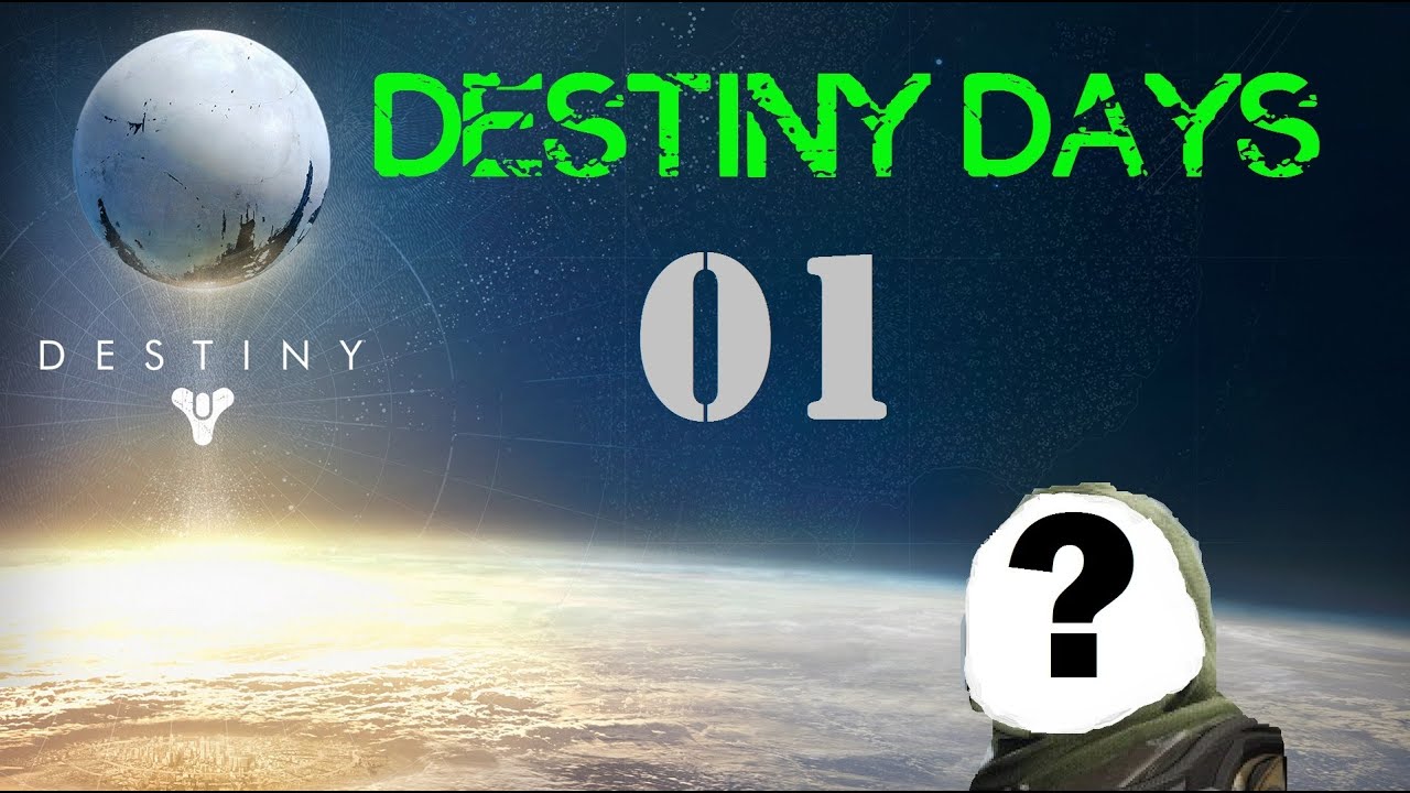 DESTINY DAYS 01 - Creating a Character and the First Mission!!! - YouTube