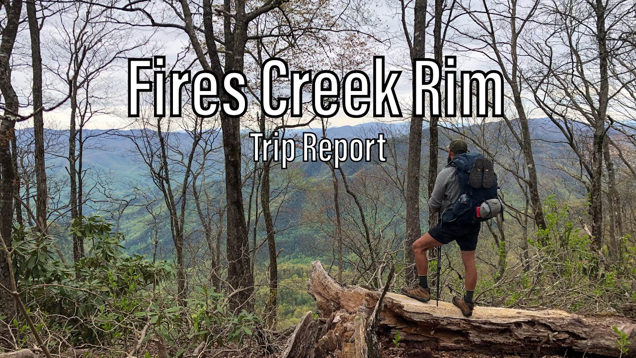 Fires Creek Rim & Chunky Gal - Nantahala NF - North Carolina | 4-day ...