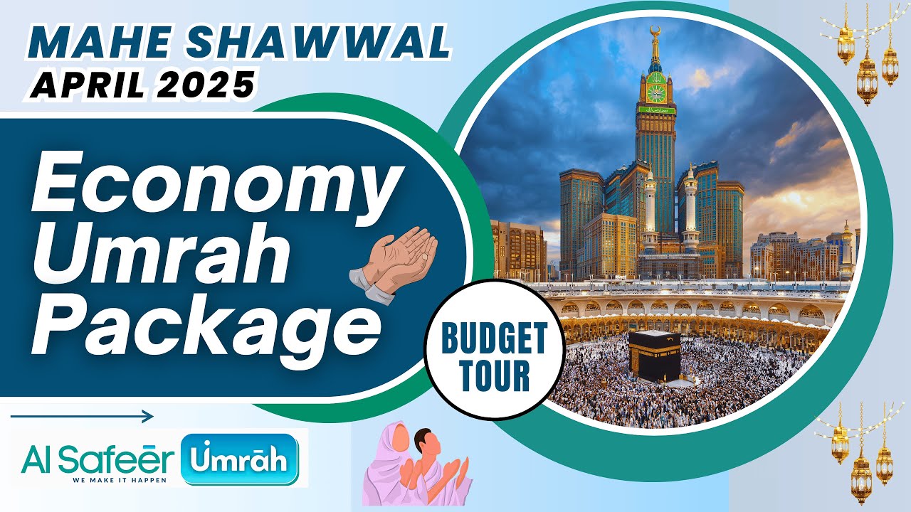APRIL 2025 ECONOMY UMRAH PACKAGE FROM INDIA | Shawwal Umrah Tour ...