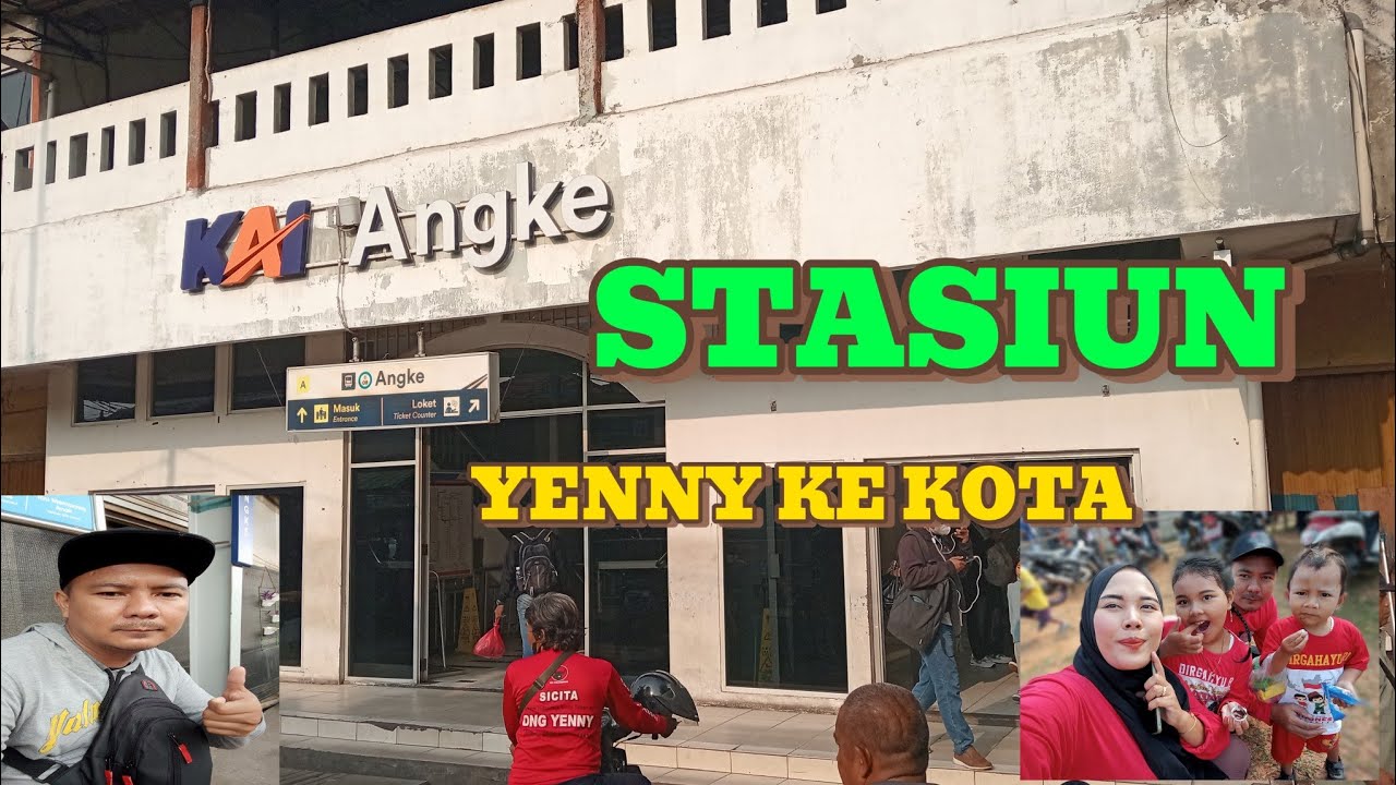 Yenny Family || STASIUN ANGKE KRL COMMUTER LINE - YouTube