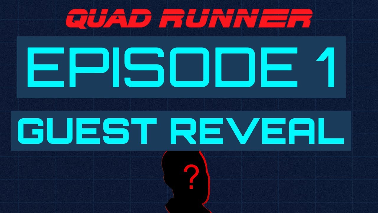 QUAD RUNNER Podcast - Ep. 1 - Guest Reveal - Quakeworld, Legends ...