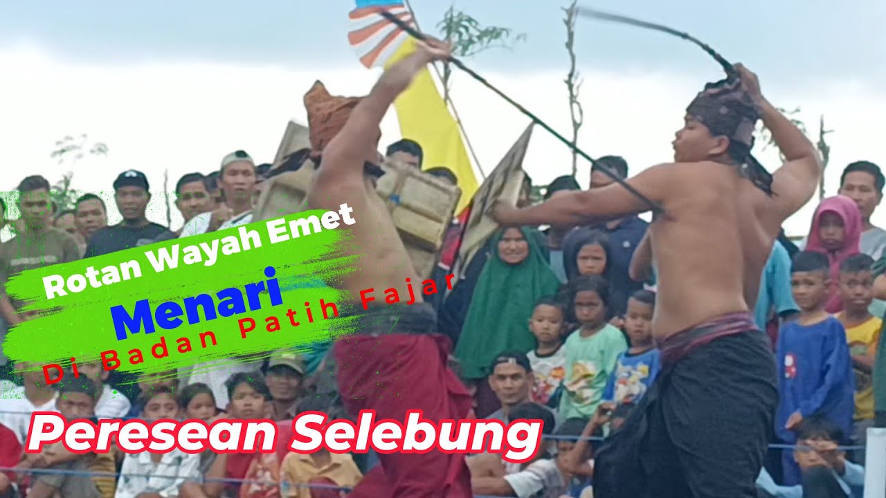 Laga Seru Wayah emet patih fajar Adu Skil Di Peresean Selebung - YouTube