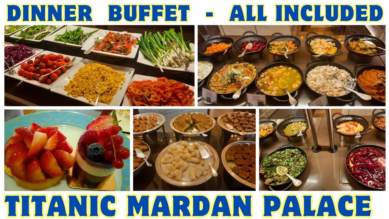 TITANIC MARDAN PALACE BUFFET 2024 - all included - 5 star luxury hotel ...