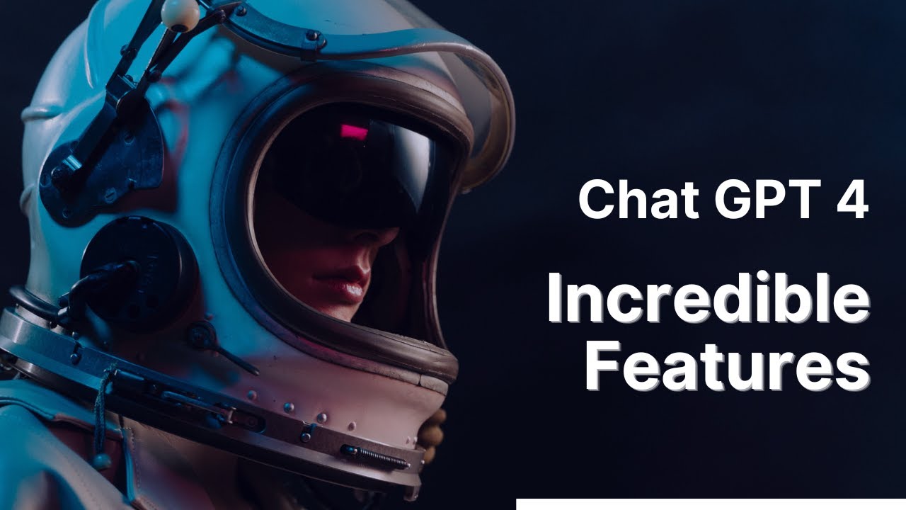 Unveiling The Incredible Features Of Chat GPT-4: The Future of ...