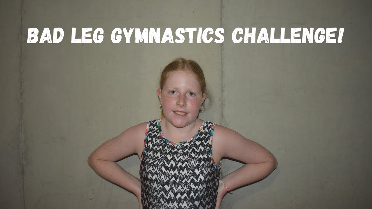 Bad Leg Gymnastics Challenge! Galaxy Girl Gymnastics - YouTube