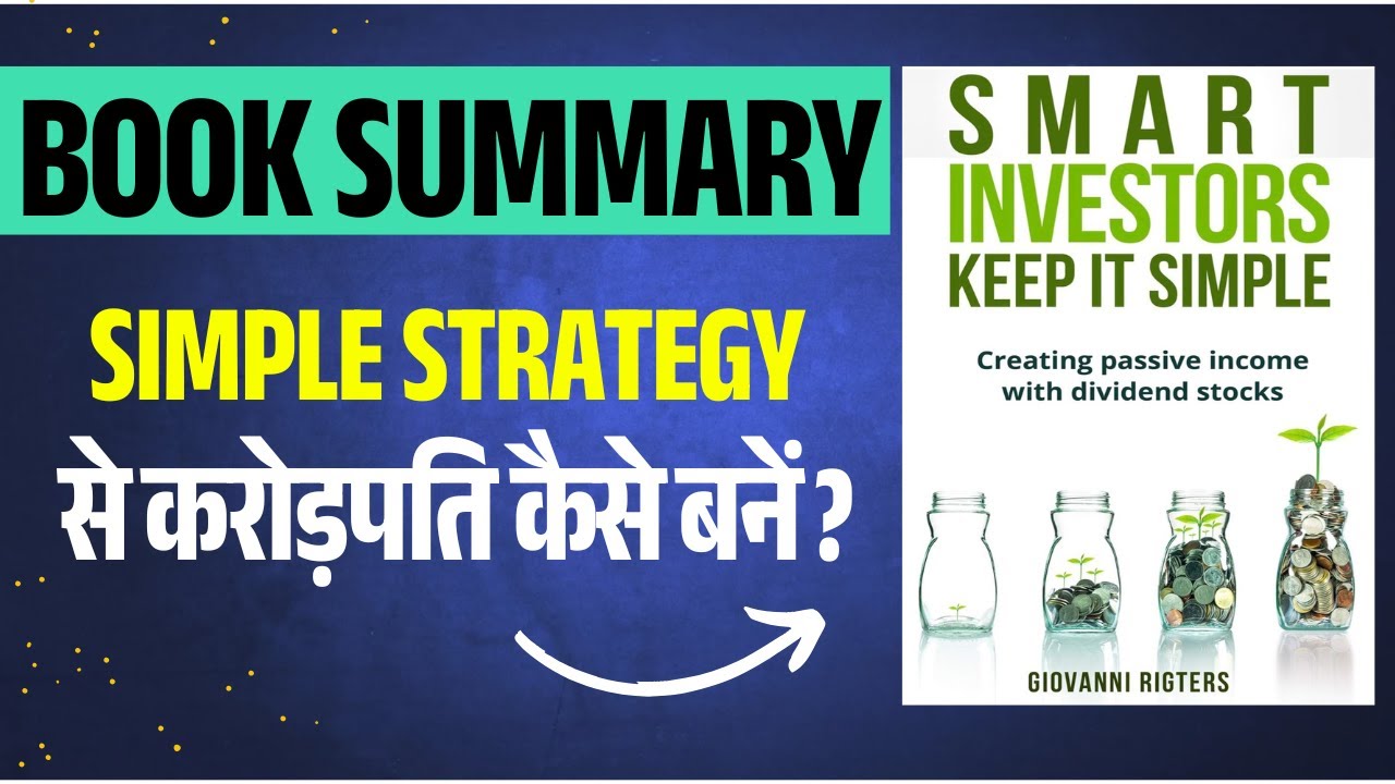 SMART INVESTORS KEEP IT SIMPLE | Detailed Discussion and Book Summary ...