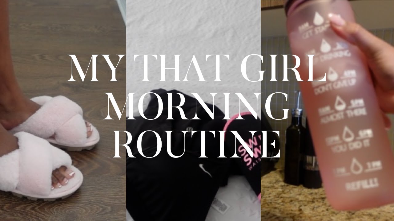 MY THAT GIRL MORNING ROUTINE | self care, workout + more - YouTube