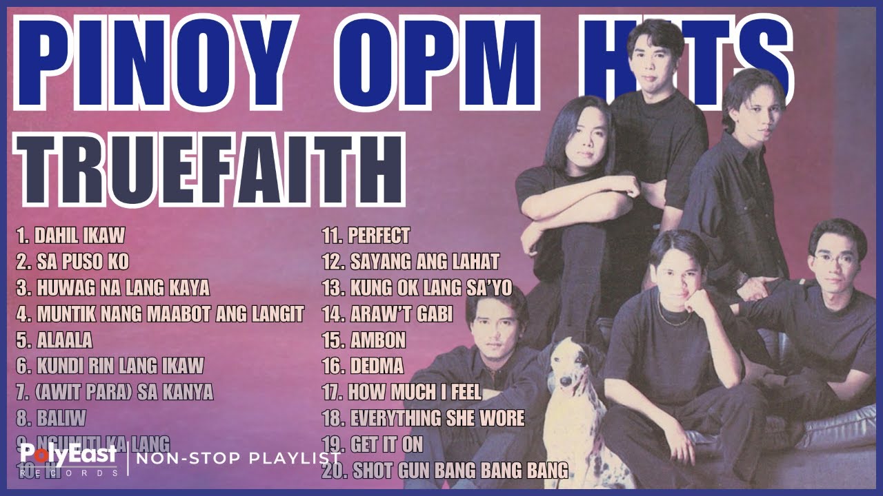 Pinoy OPM Hits: Truefaith | Non-Stop Playlist - YouTube