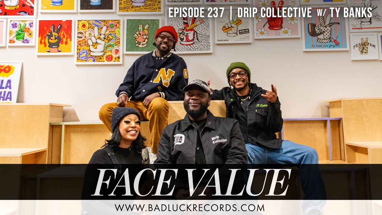 Face Value Podcast 237: Drip Collective ft. Ty Banks - YouTube