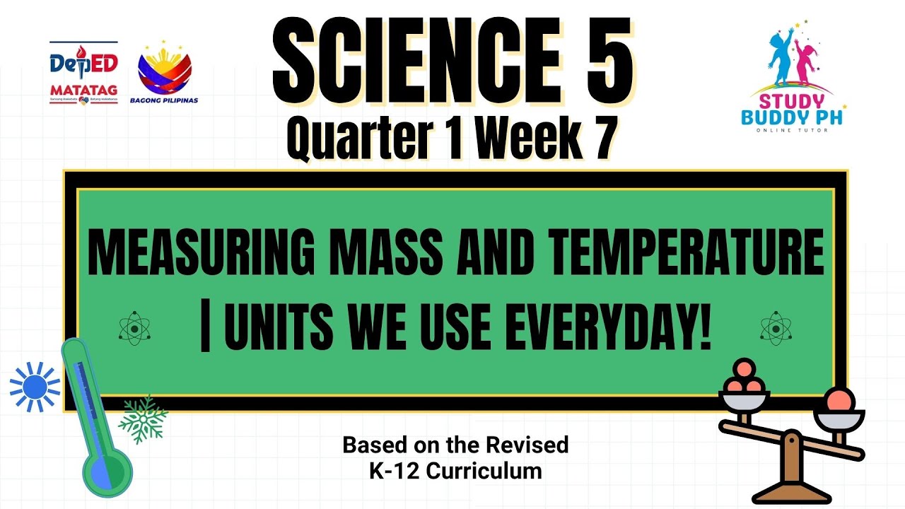 Science 5 Quarter 1 Week 7 Measuring Mass and Temperature | Units We ...