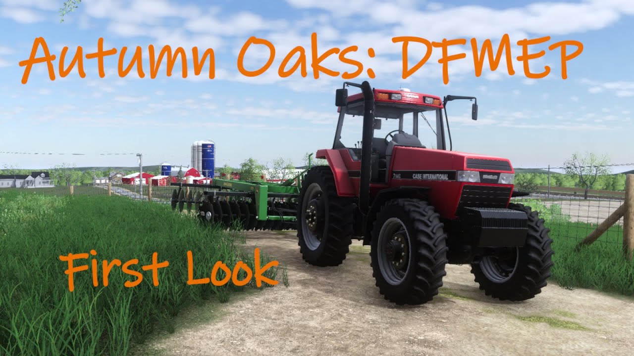 🚜LIVE|FS19|Autumn Oaks:DFMEP|FIRST LOOK! - YouTube