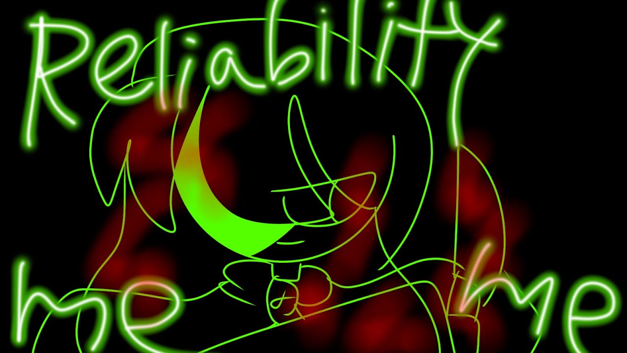 Reliability meme(OC) - YouTube