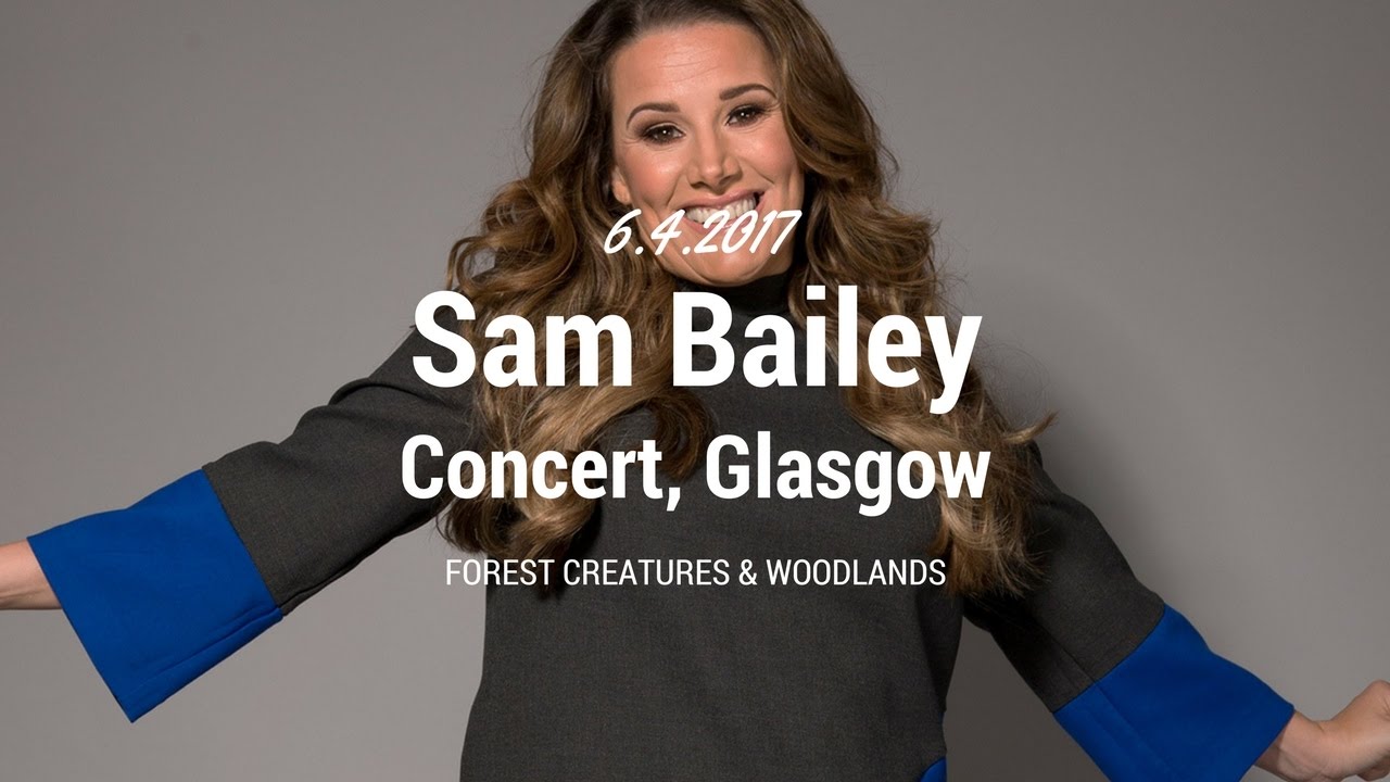 VLOG 139: Sam Bailey Concert in Glasgow - YouTube