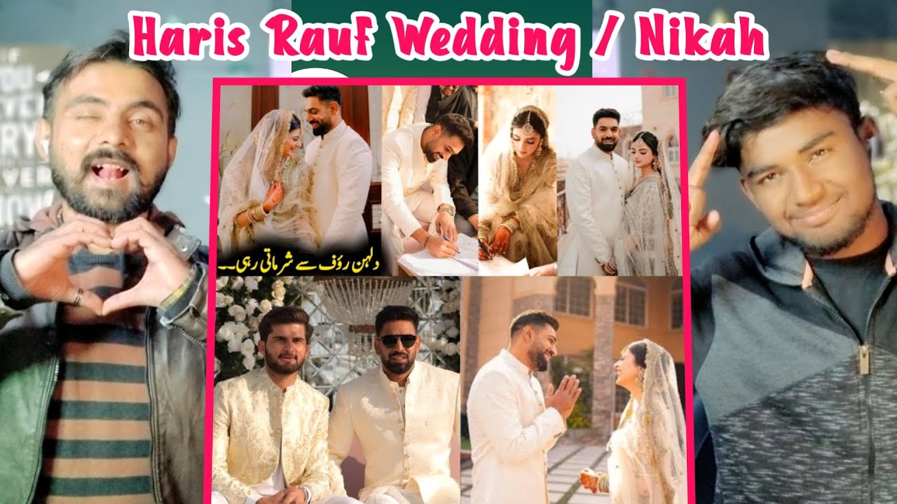Indian Reaction On Haris Rauf Wedding (NIKAH) 💕 Ceremony - YouTube