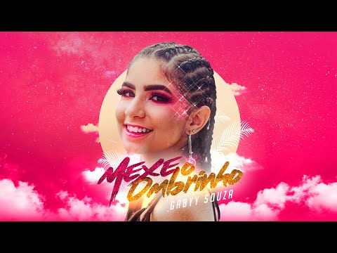 Gabyy Souza - Mexe o Ombrinho (Videoclipe Oficial)