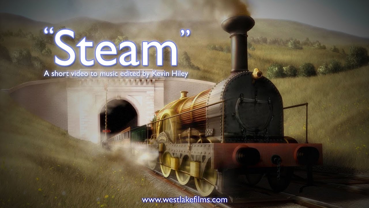 "Steam" - A steam engine music video. - YouTube