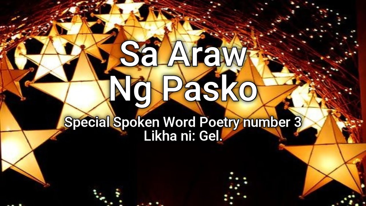 Sa Araw Ng Pasko (Special Spoken Word Poetry)(Christmas Special) - I ...