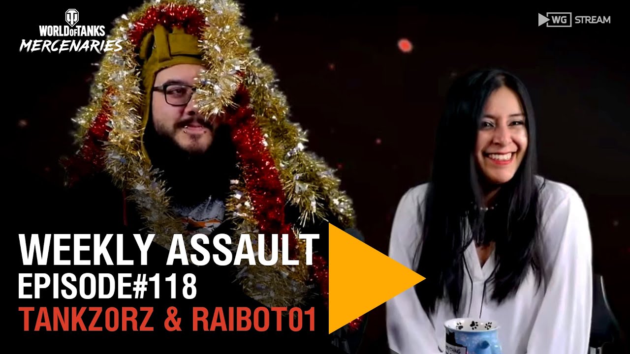 Weekly Assault with Tankz0rz and Raibot01 - Episode# 118 - YouTube