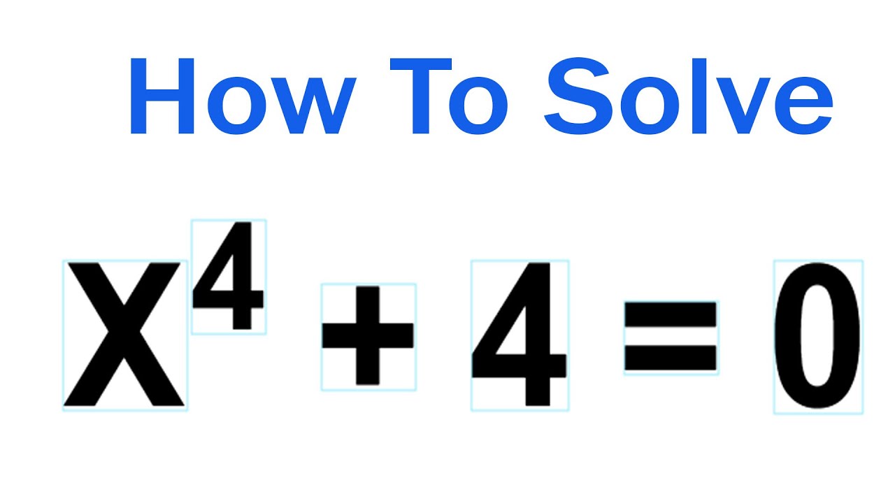 A Nice Algebra Problem X^4 + 4 = 0 | Mathematics - YouTube