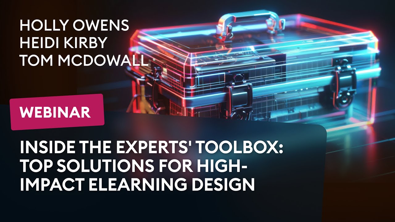 Inside the Experts' Toolbox: Top Solutions for High-Impact eLearning Design - YouTube