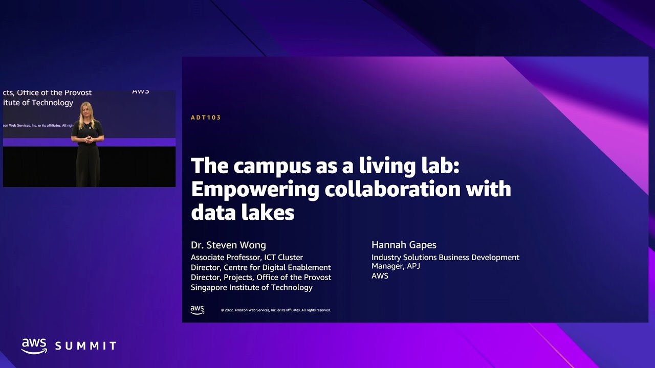 AWS Summit Singapore 2022: The campus as a living lab: Collaboration ...