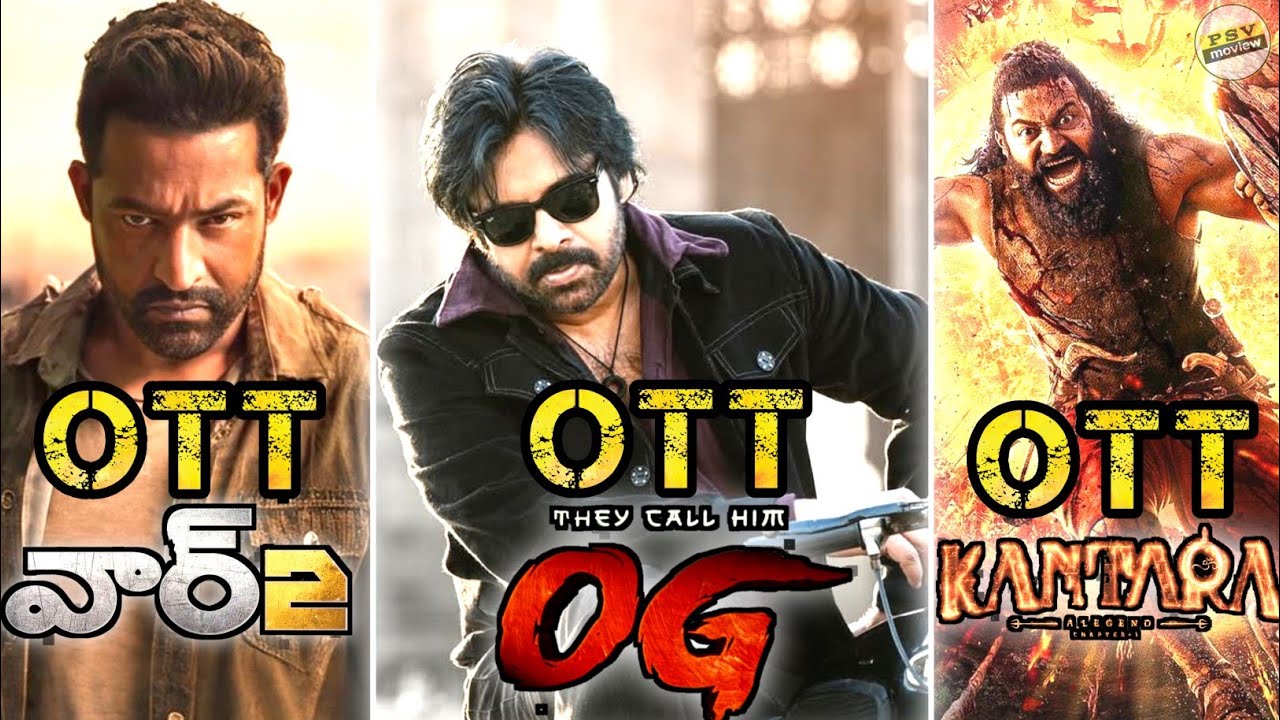 War 2 ott release date | og ott release date | kantara chapter 1 ott release date | ott movies ...