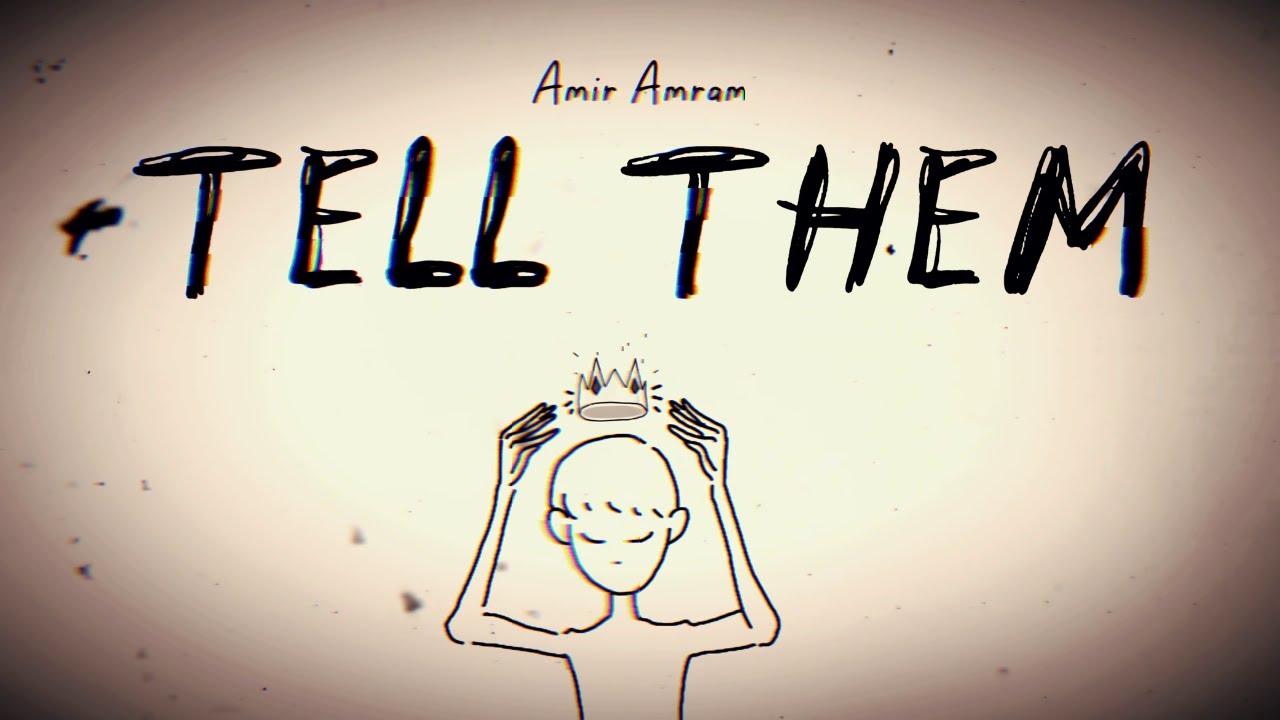 Amir Amram - Tell Them - YouTube