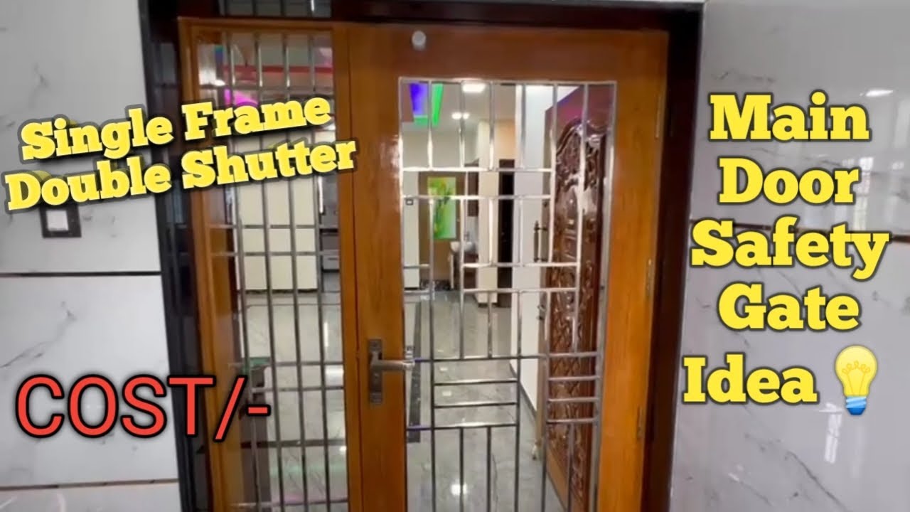 Main Door Safety Gate Idea💡 | Single Frame Double Shutter |Tamil Nadu ...