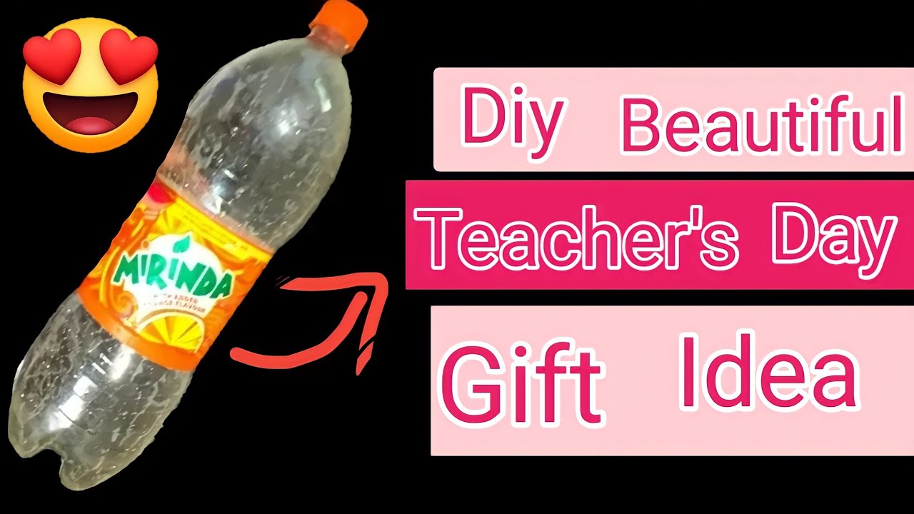 Diy Easy Teacher's Day Gift Idea/ How To Make Teacher's Day Gift from ...