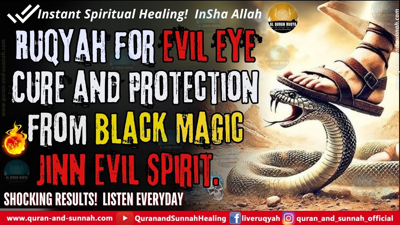 Ruqyah for Evil Eye (Cure and Protection from Magic Jinn / Evil Spirit ...