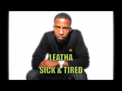 Leatha- Sick N Tired ( Produced By @ImPhenom) - YouTube