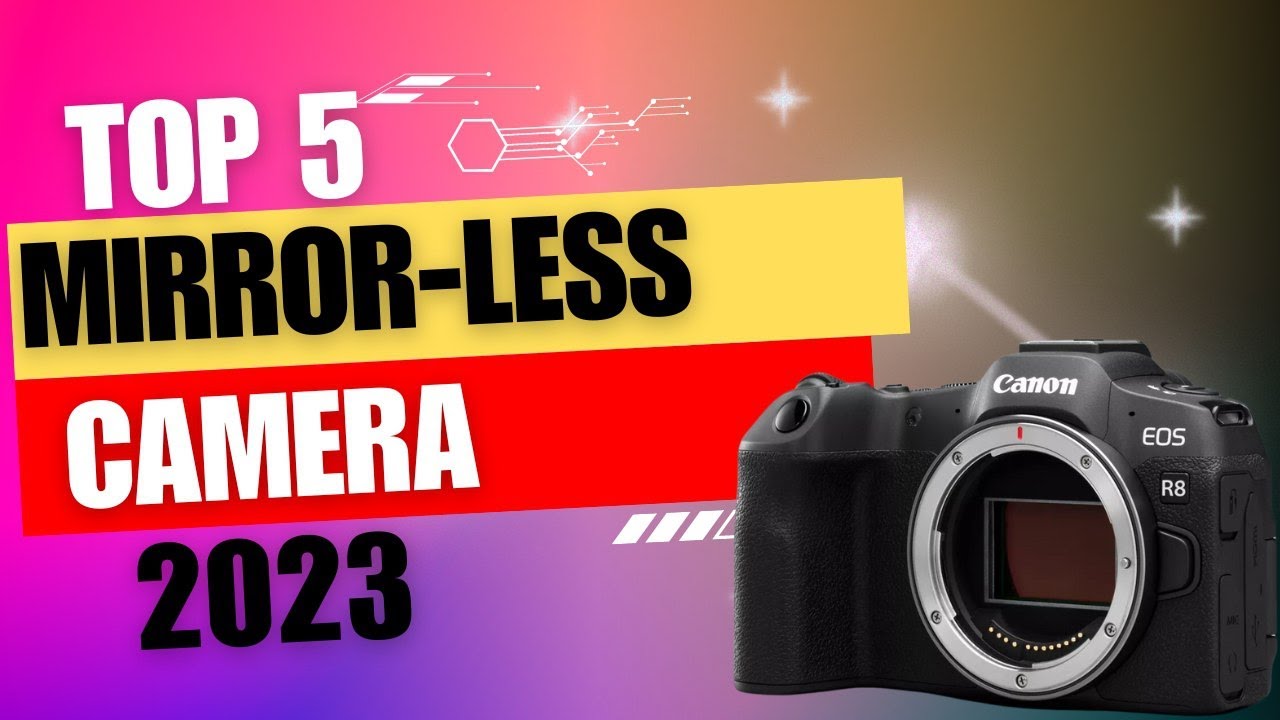 Redefining Photography: Mirrorless Cameras for 2023 - YouTube