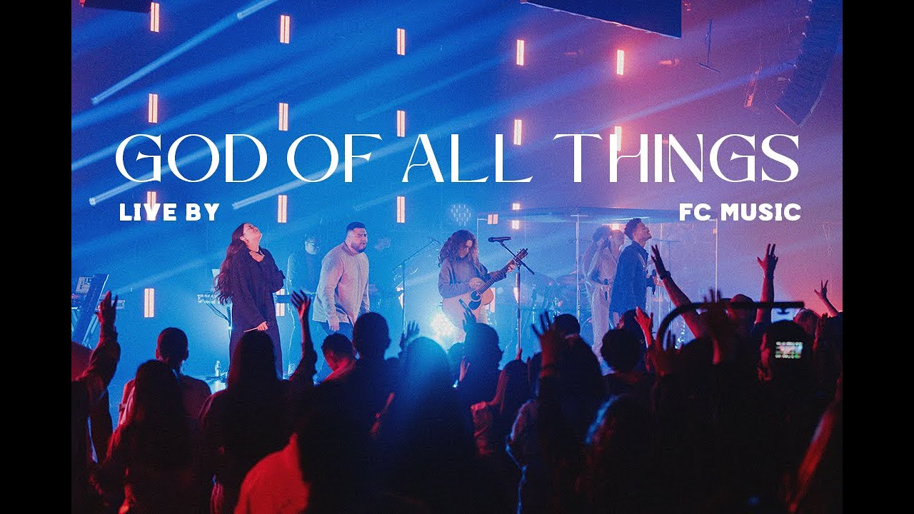 God of All Things (Live) | FC Music - YouTube Music