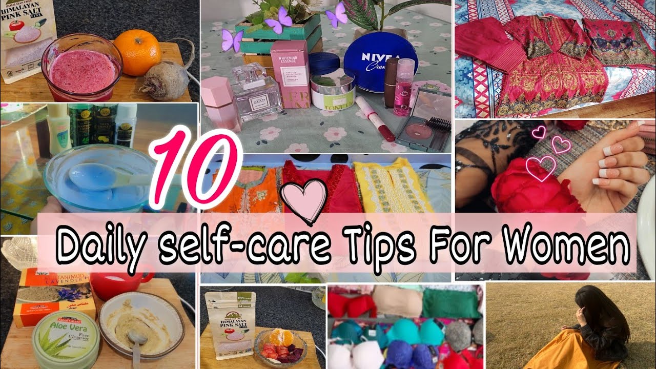 10 Daily Self Care Tips For Women 🍂🌹 Every women Should Know 🙏 - YouTube