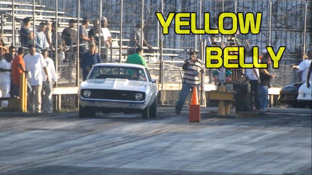 Yellow Belly Drag Racing #1 - YouTube