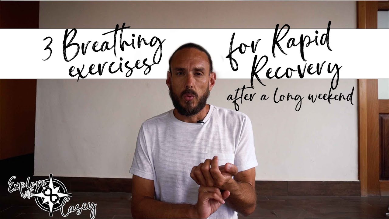 3 Simple Breathing Exercises for Rapid Recovery after a Long Weekend ...