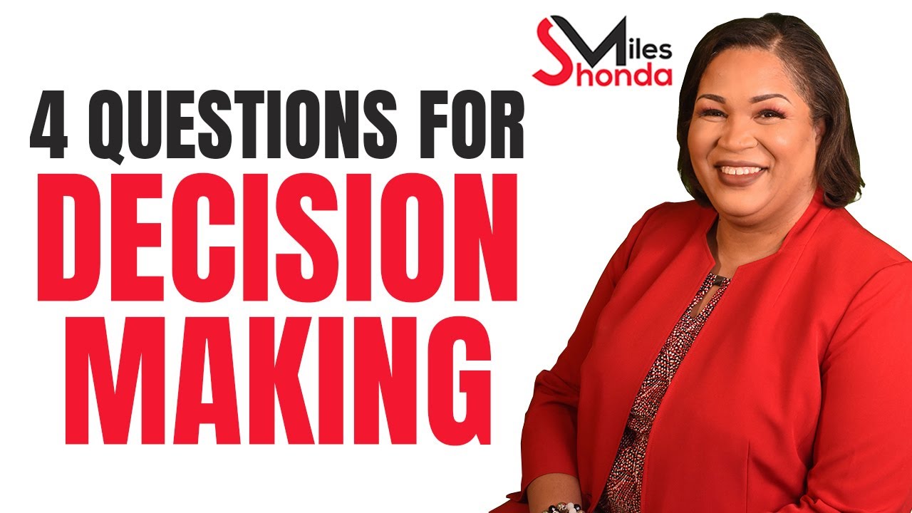 4 Questions to ask yourself when making decisions - YouTube