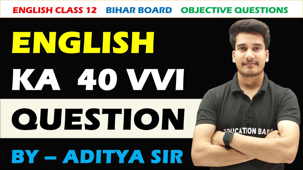 Bihar Board 12th English 40 Vvi Objective | English Class 12 Objective ...