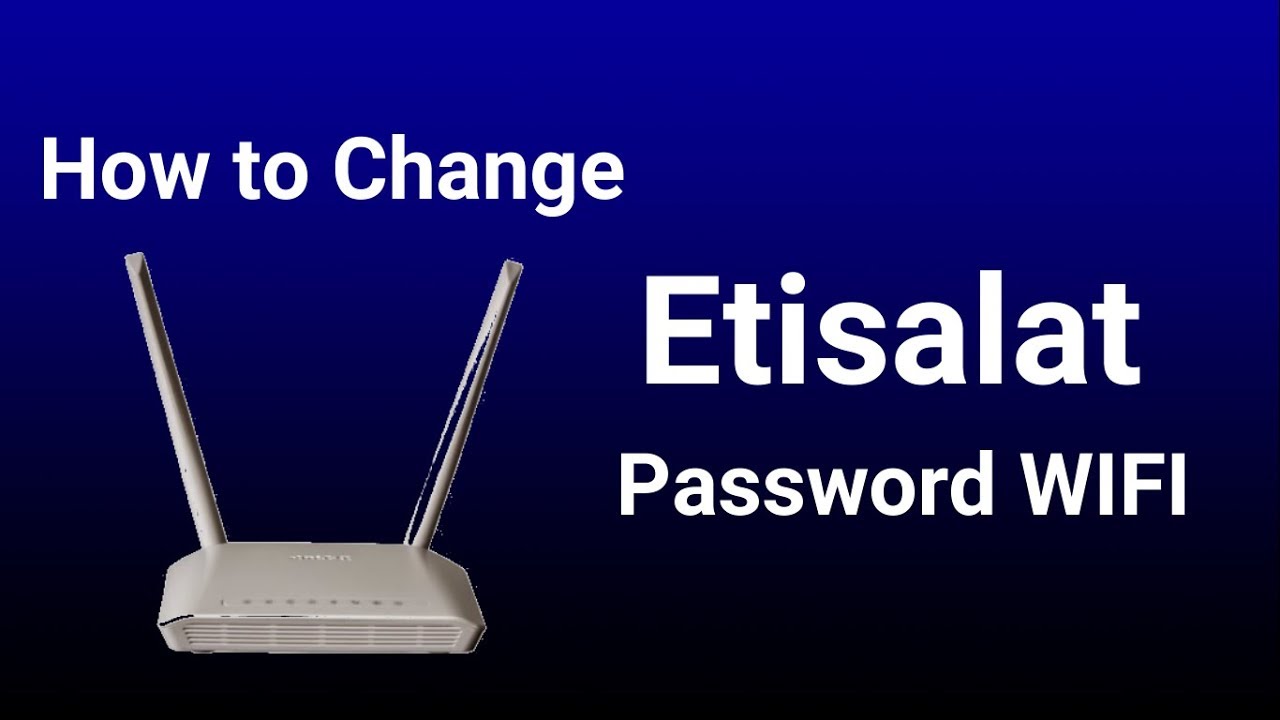 How To Change Etisalat Password WIFI Go In AF YouTube how-to-change-etisalat-password-wifi-go-in-af-youtube