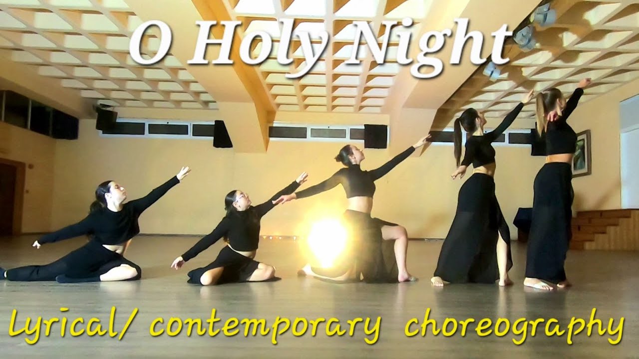 O HOLY NIGHT Dance Choreography. Lyrical dance contemporary dance ...