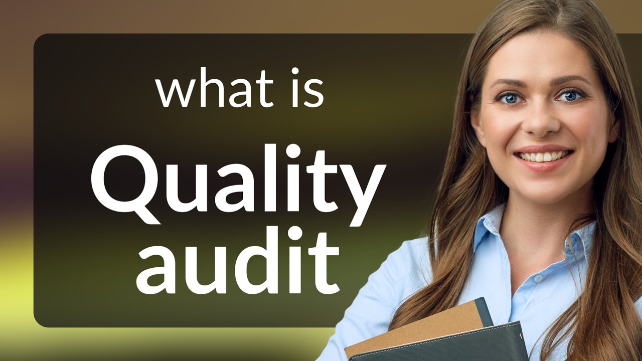 Understanding Quality Audits in the Workplace - YouTube