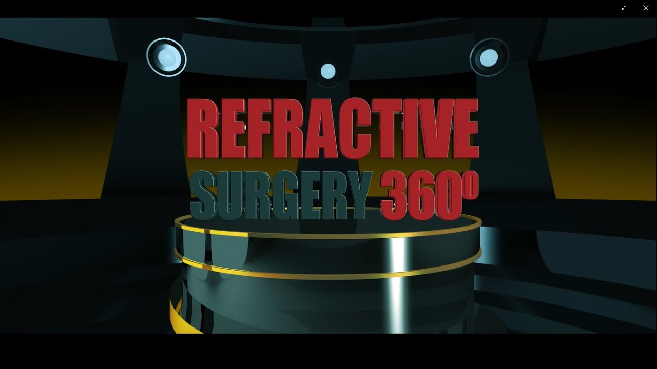 Refractive Surgery 360° - We are back with the third edition! - YouTube