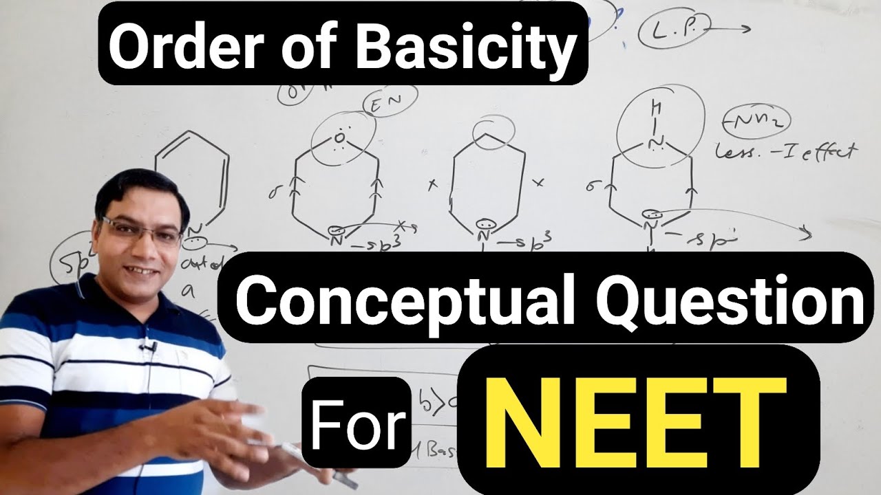 Order of Basicity || Conceptual Question For NEET ||organic chemistry ...
