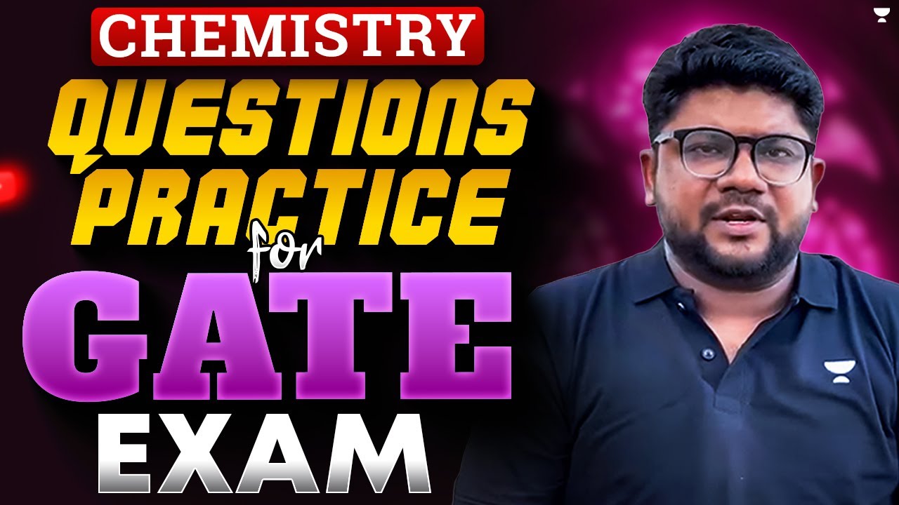 GATE 2026 Chemistry Practice Questions | GATE 2026 Chemistry Exam ...