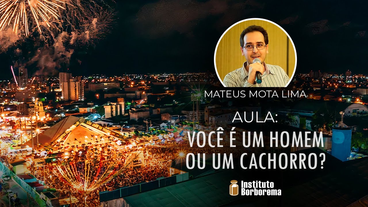 Você é um homem ou um cachorro? / Mateus Mota Lima - YouTube