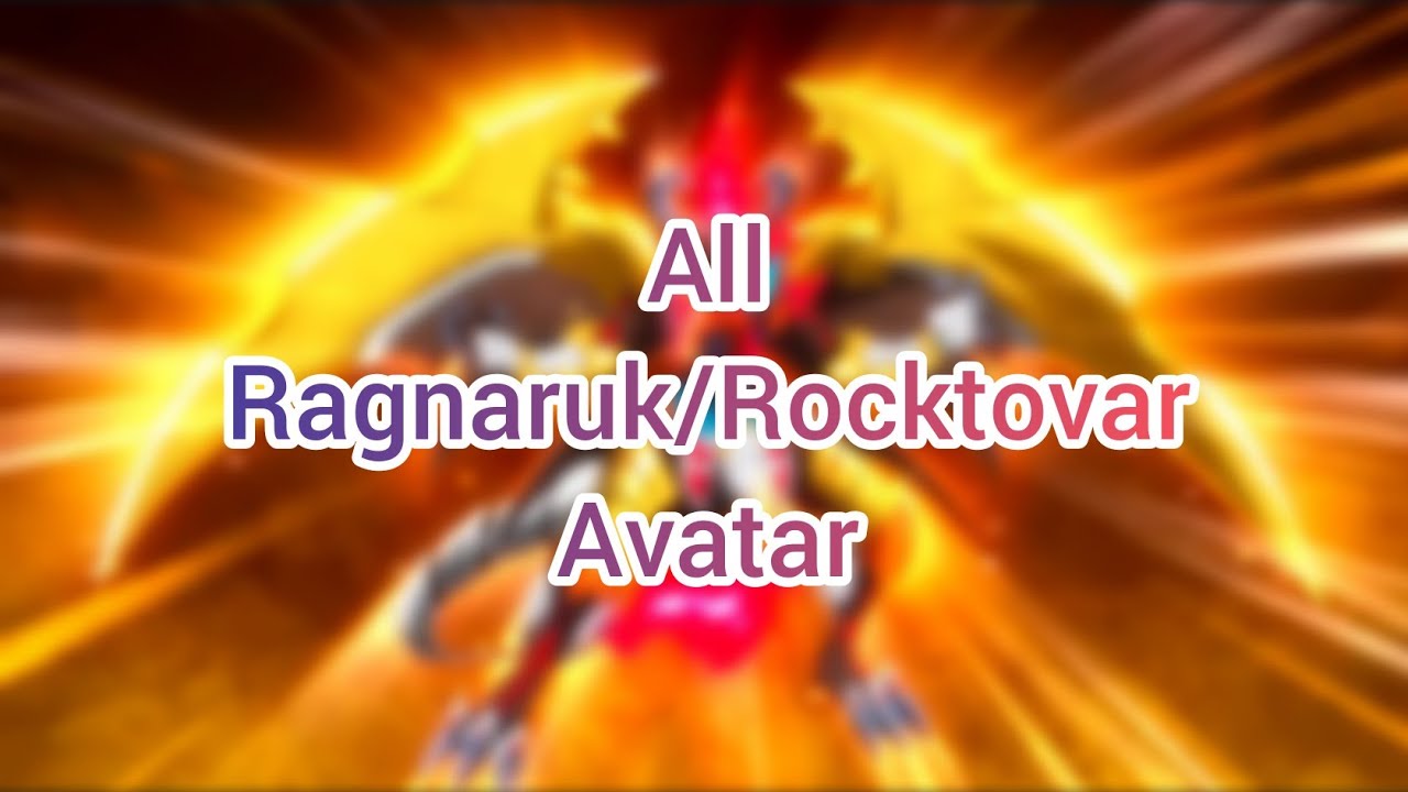 all Ragnaruk/Rocktovar Evolution/Avatar | Legend of legends - YouTube