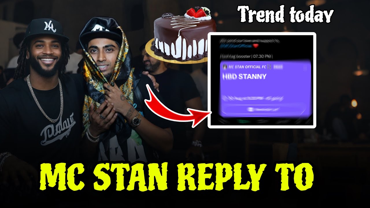 MC STAN REPLY TO | MC STAN BIRTHDAY TREND | MC STAN UPDATE - YouTube
